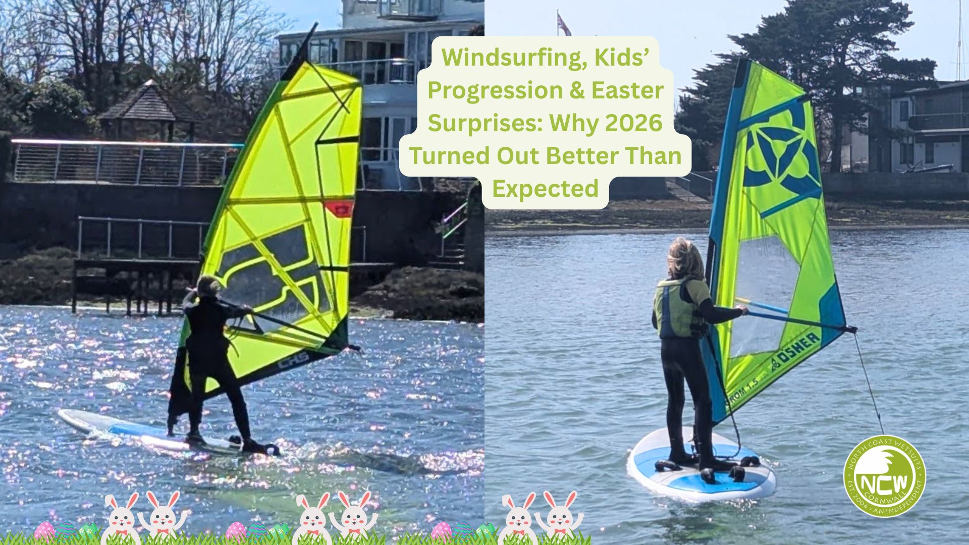 Windsurfing, Kids’ Progression & Easter Surprises Why 2026 Turned Out ...